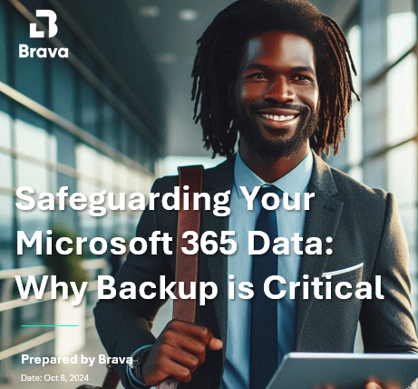 Safeguarding Your Microsoft 365 Data: Why Backup is Critical - Brava ...